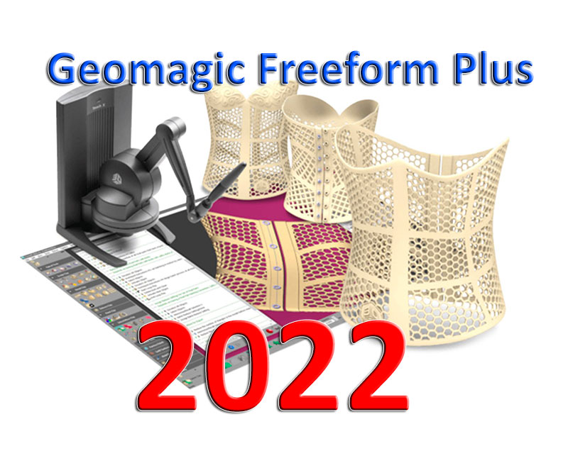 دانلود رایگان Geomagic Freeform Plus 2022 - دنتال اپ ایران